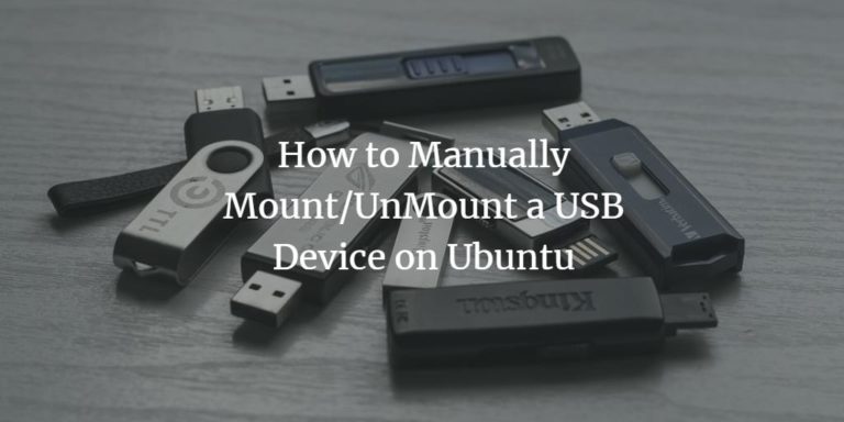 How to Manually Mount/UnMount a USB Device on Ubuntu – VITUX