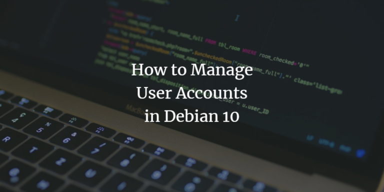How to manage user accounts in Debian 10 – VITUX